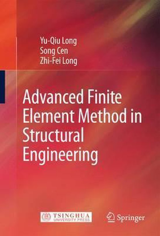 Advanced Finite Element Method in Structural Engineering | 9783642003158 | Y. Long |... | bol