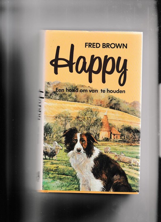 Happy een hond om van te houden, Fred Brown | 9789067902359 | Boeken | bol