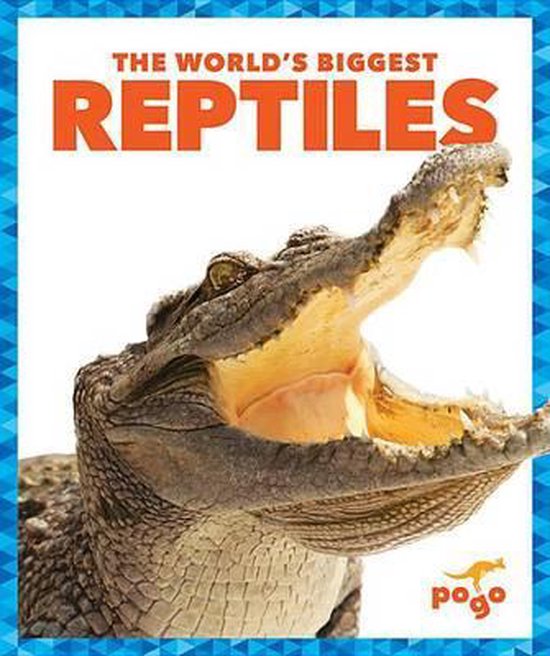 The World's Biggest Reptiles, Mari C Schuh | 9781620312582 | Boeken | bol