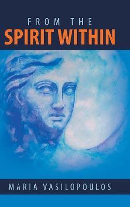 From the Spirit Within, Maria Vasilopoulos | 9781982222086 | Boeken ...