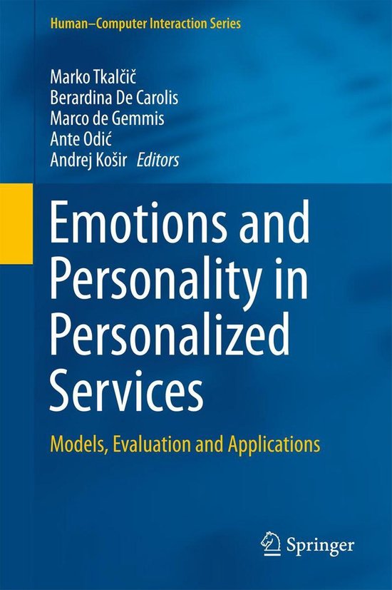 Human–Computer Interaction Series - Emotions and Personality in Personalized Services... | bol.com