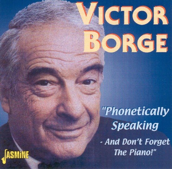 Victor Borge - Phonetically Speaking. And Don't Fo (CD), Victor Borge ...
