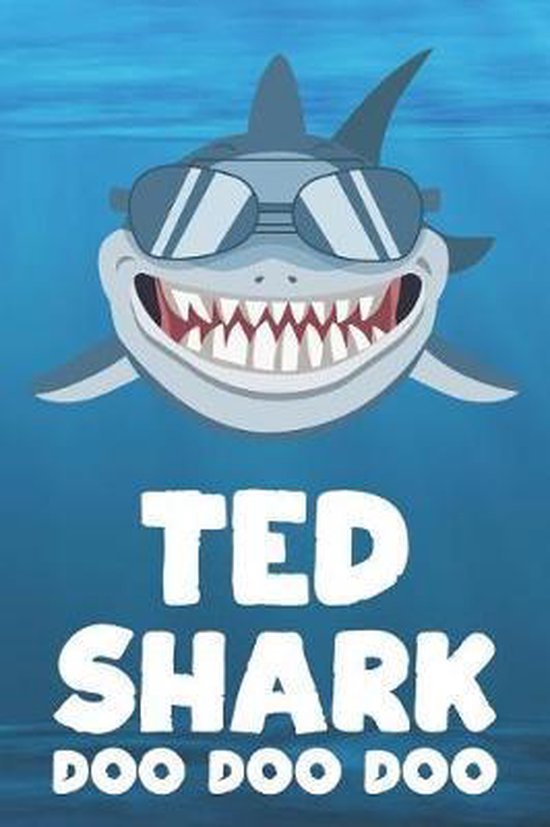 Ted - Shark Doo Doo Doo, Doosharknotes Publishing | 9781077213289 ...
