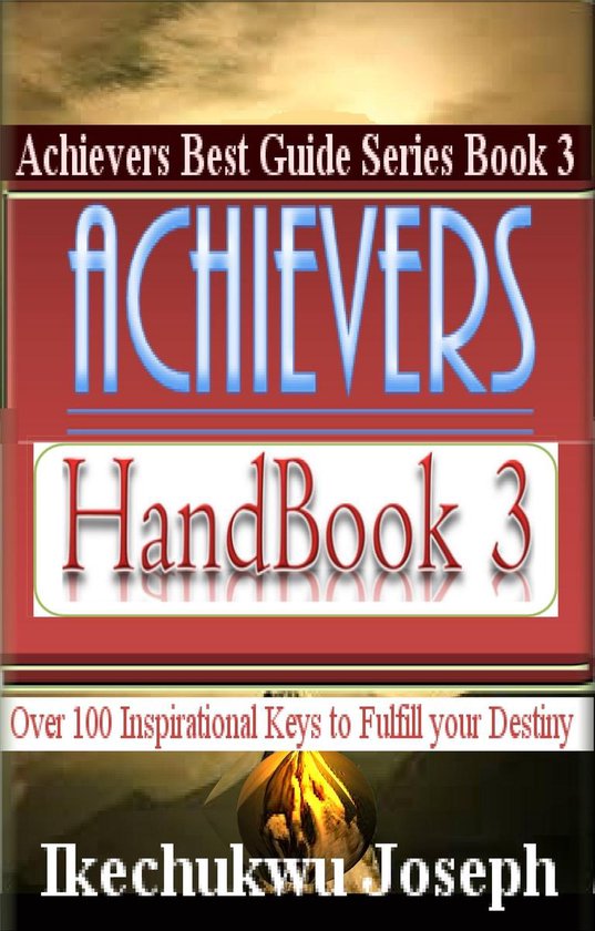 Achievers Best Guide Series 3 - Achievers Handbook 3 (ebook), Ikechukwu ...