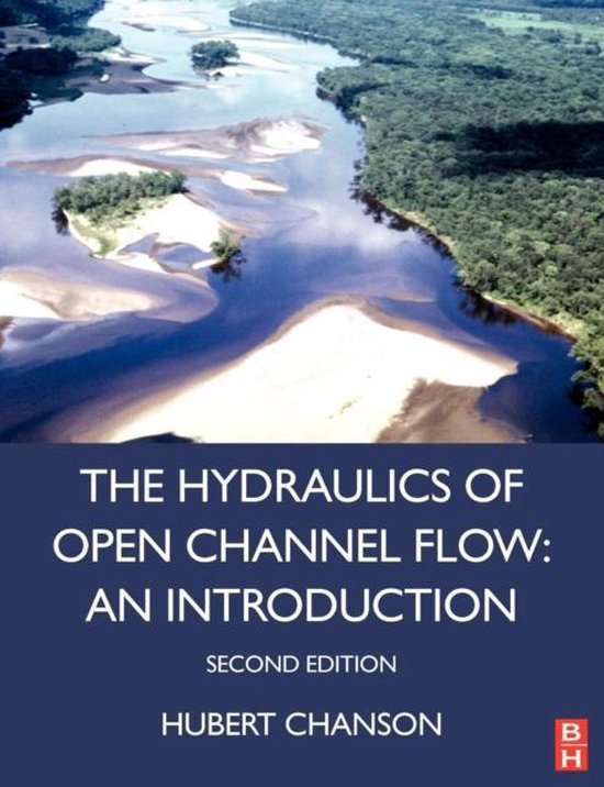 Hydraulics of Open Channel Flow | 9780750659789 | Hubert Chanson ...