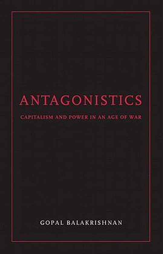 Antagonistics, Gopal Balakrishnan | 9781844672691 | Boeken | bol.com