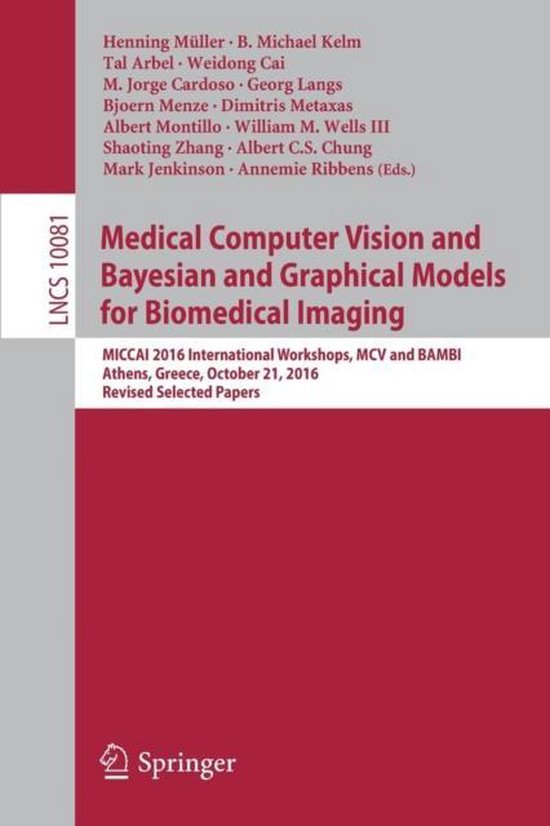 Medical Computer Vision and Bayesian and Graphical Models for ...