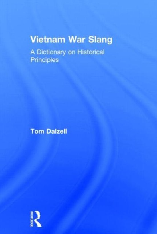 Vietnam War Slang | 9780415839402 | Tom Dalzell | Boeken | bol.com