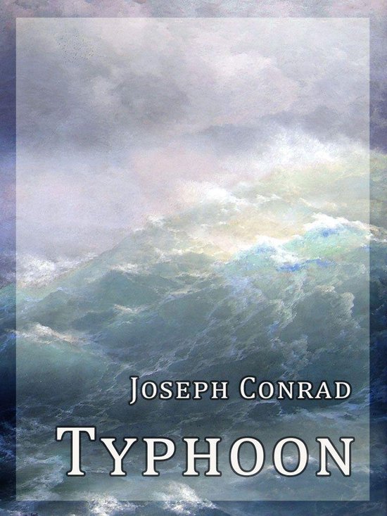 Typhoon (ebook), Joseph Conrad | 1230000799706 | Boeken | bol.com