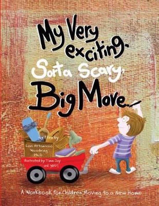My Very Exciting, Sorta Scary, Big Move, Lori Attanasio Woodring Ph D ...