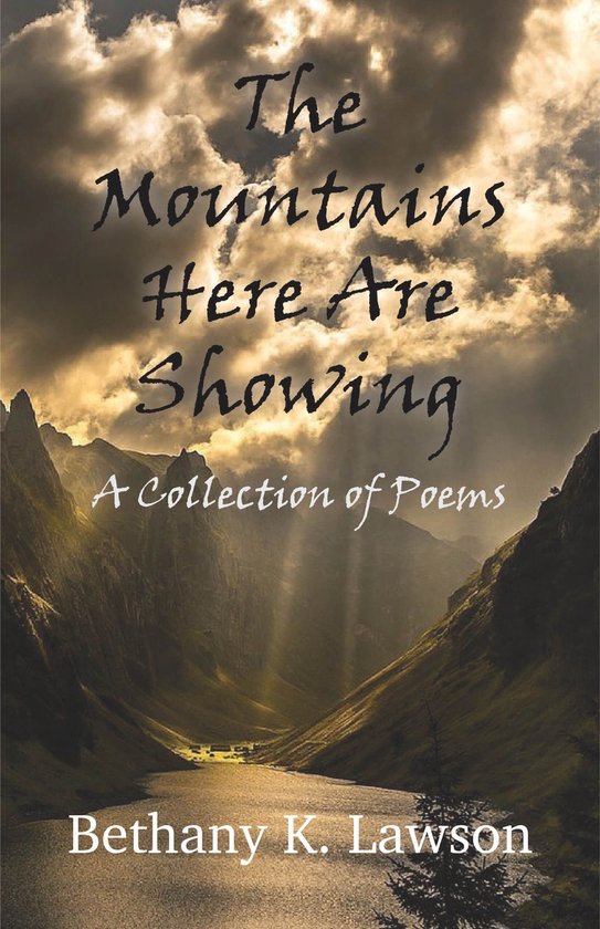 The Mountains Here Are Showing (ebook), Bethany K. Lawson ...