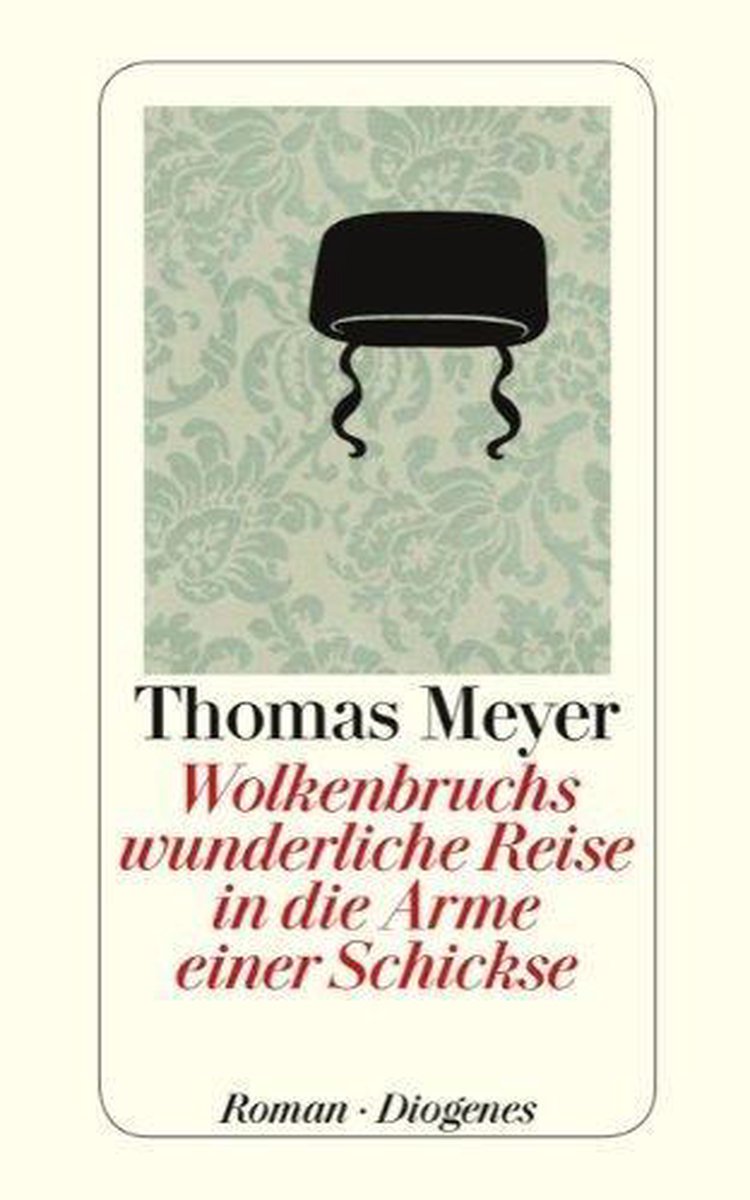 Wolkenbruchs wunderliche Reise in die Arme einer Schickse, Thomas Meyer |... | bol.com