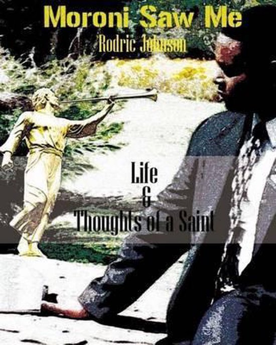 Moroni Saw Me, Rodric Johnson | 9781518614385 | Boeken | bol.com