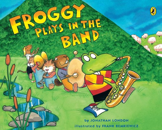 Froggy - Froggy Plays in the Band (ebook), Jonathan London ...