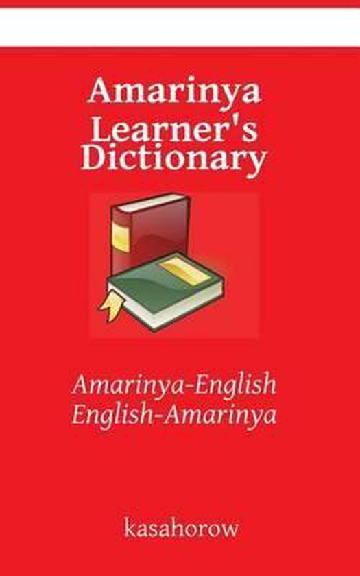 Amarinya Learner's Dictionary | 9781530176779 | Kasahorow | Boeken | bol