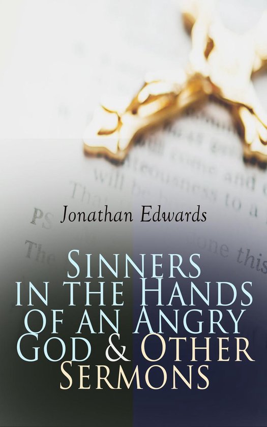 Sinners in the Hands of an Angry God & Other Sermons (ebook), Jonathan ...