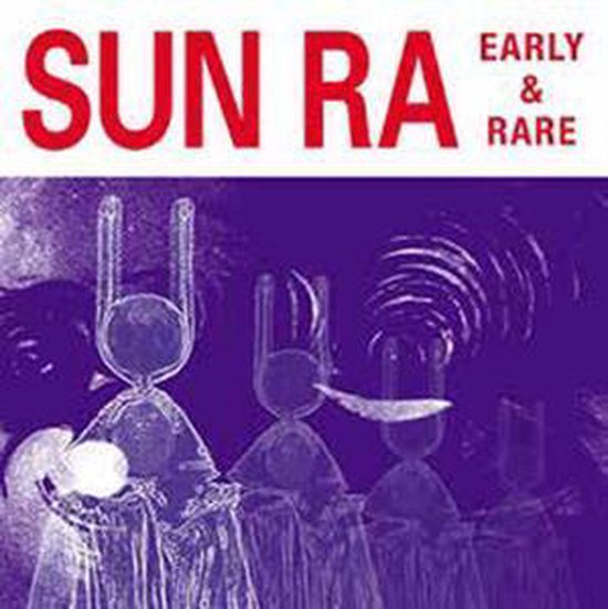 Early and Rare, Sun Ra | LP (album) | Muziek | bol
