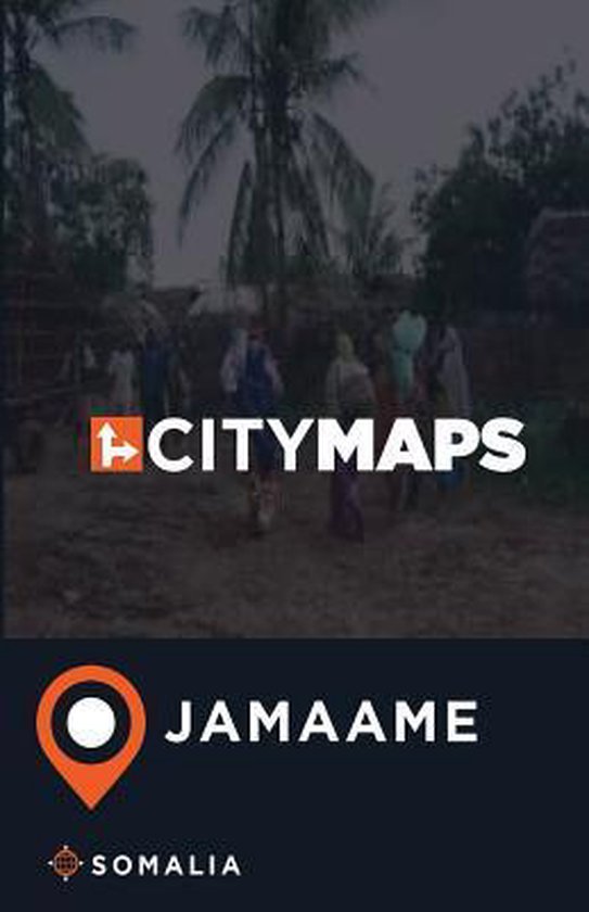 City Maps Jamaame Somalia, James Mcfee | 9781545438701 | Boeken | bol.com
