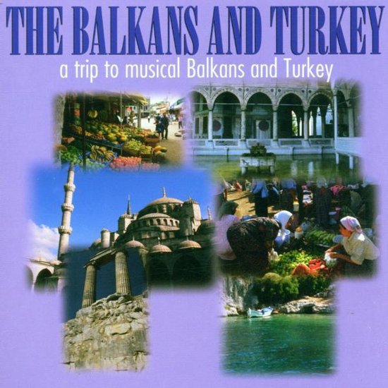 Balkan Und Turkei, V/a | CD (album) | Muziek | bol