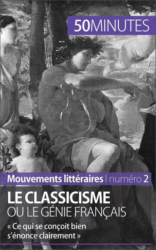 Mouvements littéraires 2 - Le classicisme ou le génie français (ebook ...