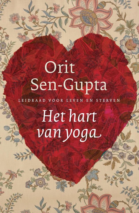 Het hart van yoga - Orit Sen-Gupta | ISBN 9789401301466 | BoekenBazaar