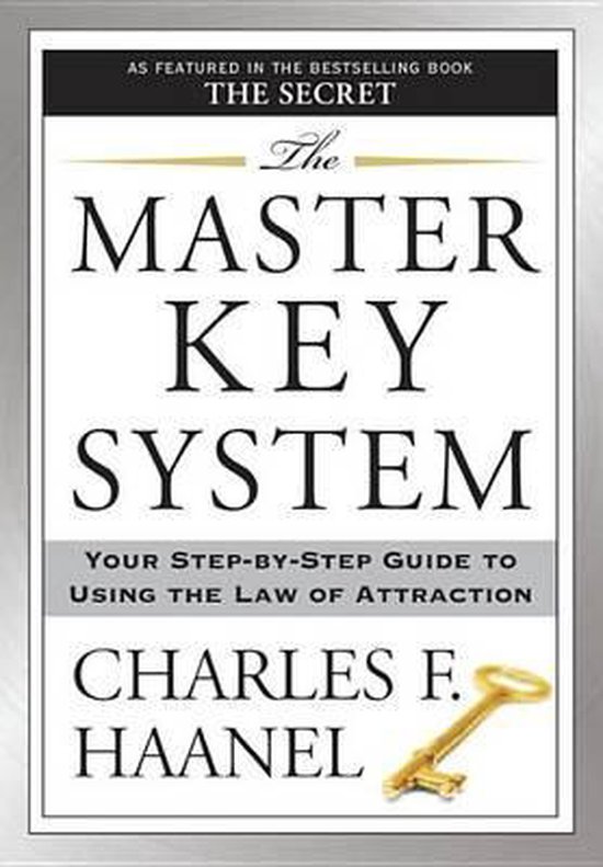 The Master Key System, Charles F Haanel | 9781585426270 | Boeken | bol.com