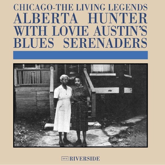 Chicago: Living Legends, Alberta Hunter & Lovie Austin's Blues ...