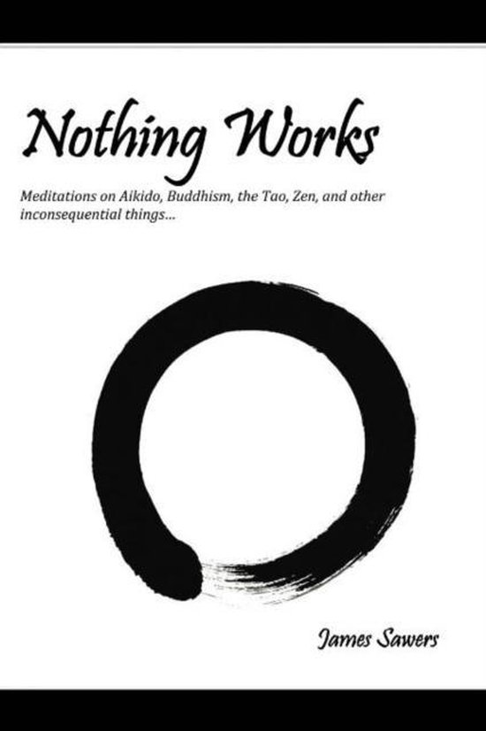Nothing Works, James Sawers | 9781465371140 | Boeken | bol.com