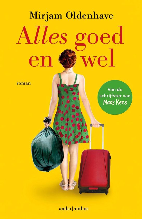 Alles goed en wel, Mirjam Oldenhave | 9789026345760 | Boeken | bol