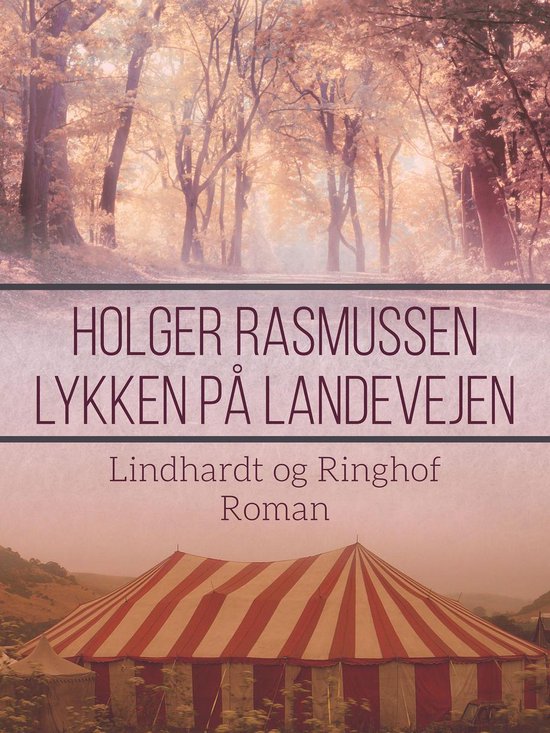 Lykken på landevejen (ebook), Holger Rasmussen | 9788711597392 | Boeken ...