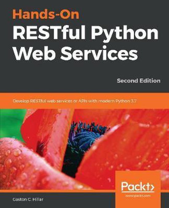 Hands-On RESTful Python Web Services | 9781789532227 | Gaston C. Hillar | Boeken | bol.