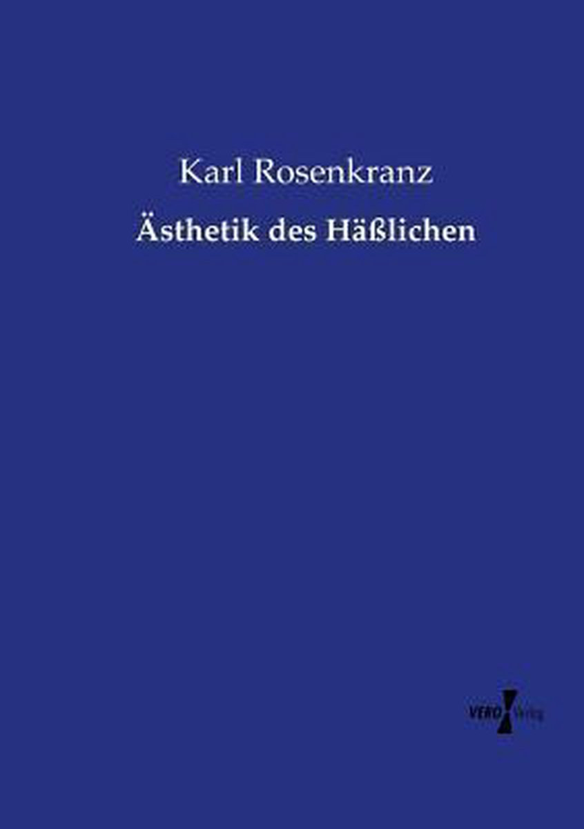 Ästhetik des Häßlichen, Karl Rosenkranz | 9783737208604 | Boeken | bol