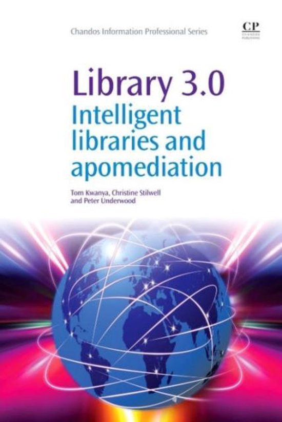 Library 3.0 Intelligent Libraries & Apom, Tom Kwanya | 9781843347187 ...