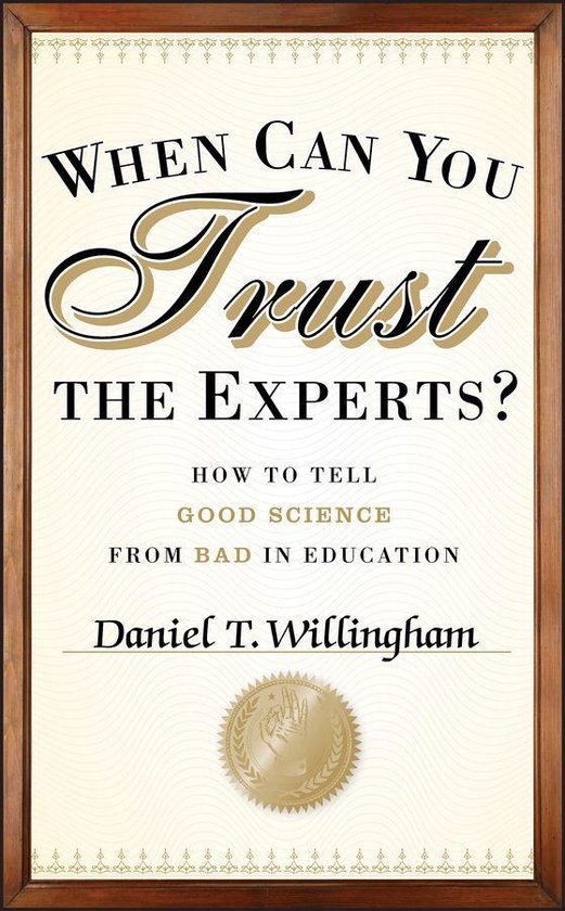 When Can You Trust the Experts? (ebook), DT Willingham | 9781118233276 ...