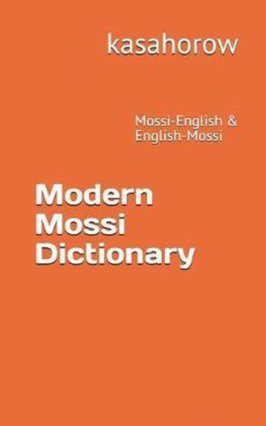 English Moshi- Modern Mossi Dictionary | 9781074207953 | Kasahorow ...