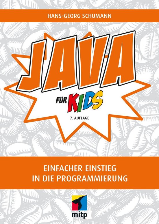 Java für Kids (ebook), Hans-Georg Schumann | 9783958457539 | Boeken ...