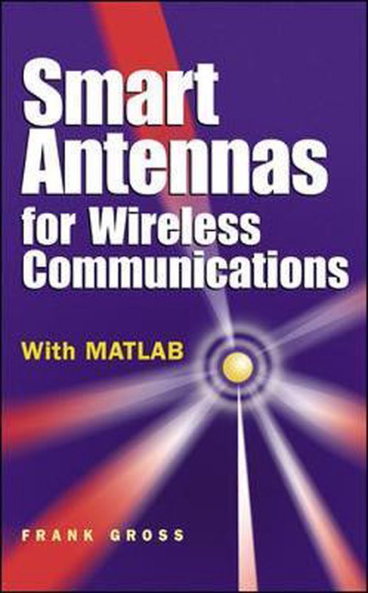 Smart Antennas for Wireless Communications | 9780071447898 | Frank Gross | Boeken | bol