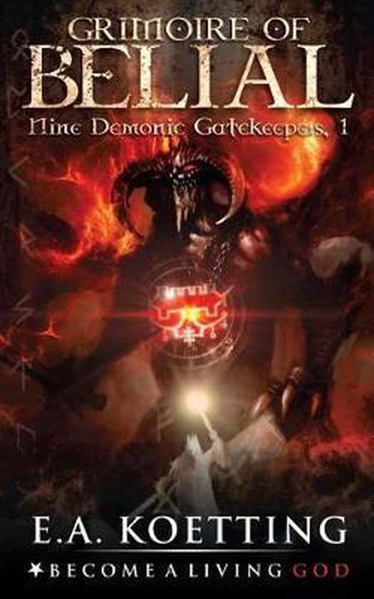 Nine Demonic Gatekeepers-The Grimoire of Belial, Timothy Donaghue ...