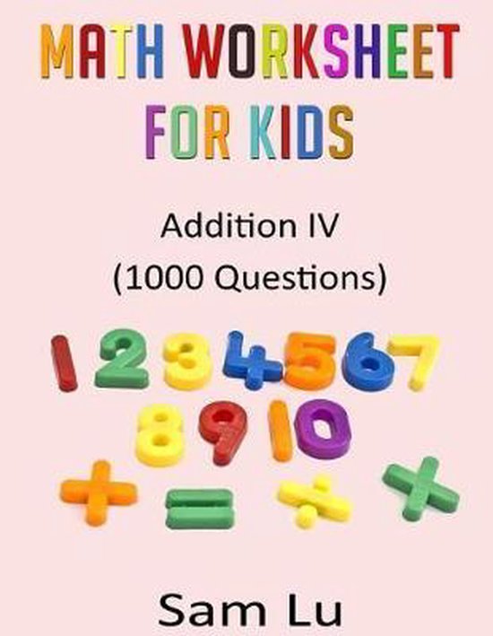 Math Worksheet for Kids | 9781519591067 | Sam Lu | Boeken | bol.com