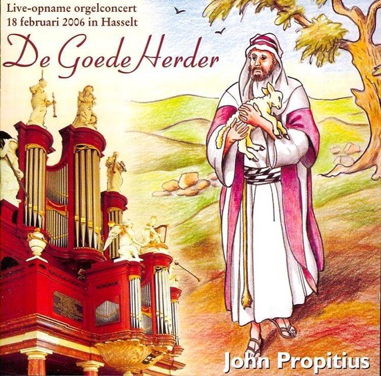 De Goede Herder - live opname orgelconcert Hasselt - John Propitius ...