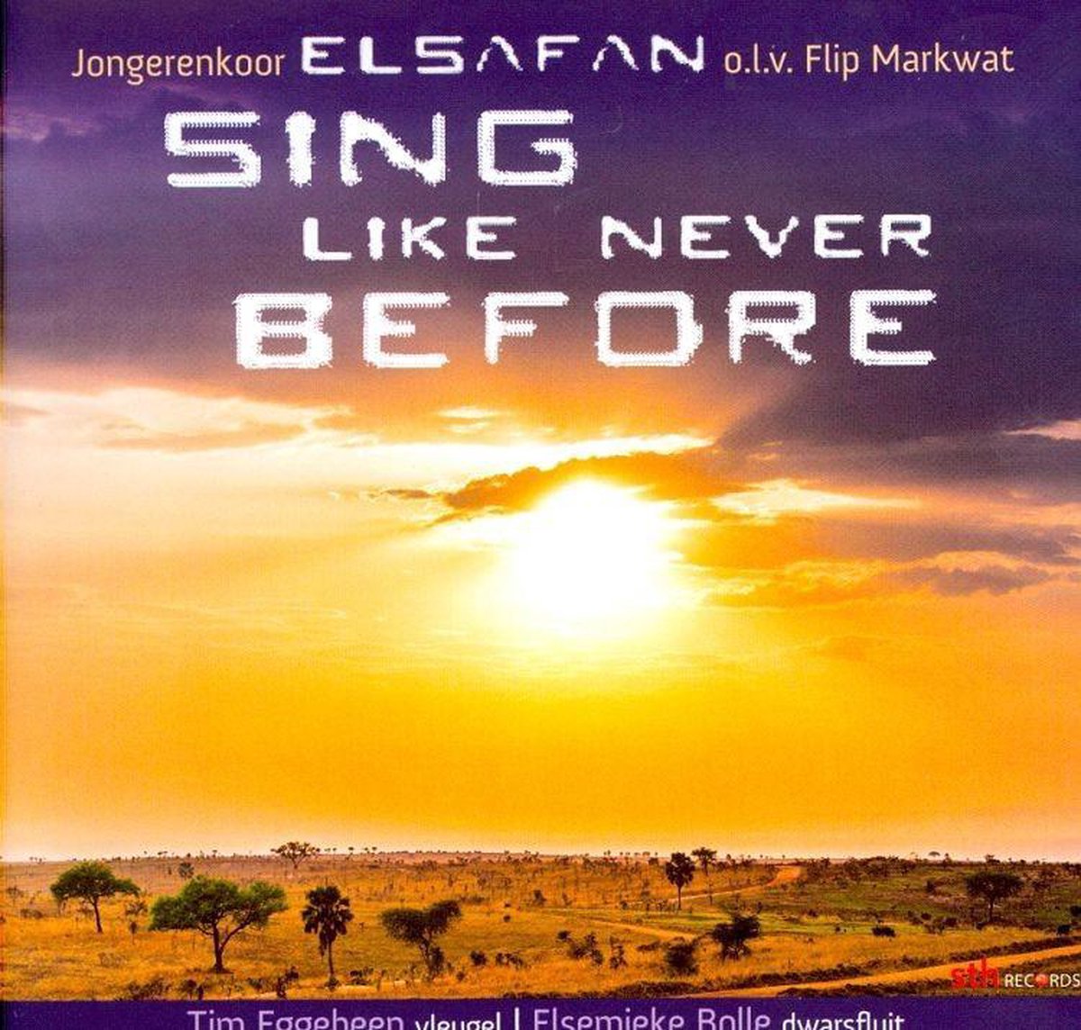 Sing like never before - Jongerenkoor Elsafan o.l.v. Flip Markwat, Jongerenkoor... | bol.com