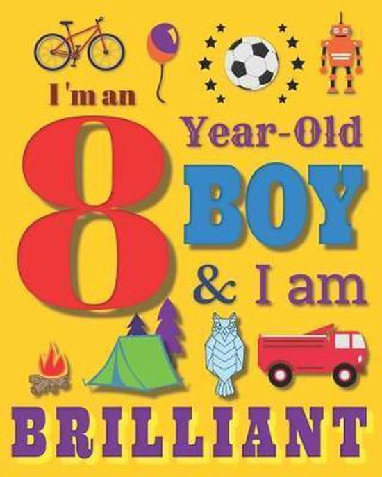 I m An 8 Year Old Boy I Am Brilliant Your Name Here 9781071429204 i-m-an-8-year-old-boy-i-am-brilliant-your-name-here-9781071429204