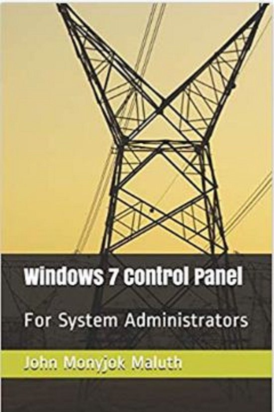 Basic Computing Guides - Windows 7 Control Panel (ebook), John Monyjok Maluth |... | bol