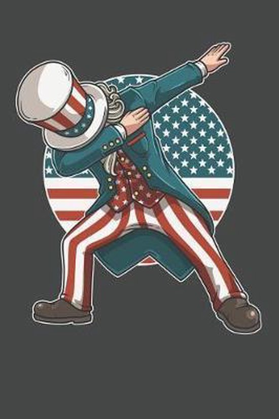 Dabbing Uncle Sam, Star Spangled Notebooks Co | 9781072923275 | Boeken ...