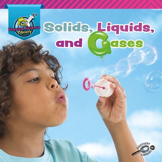 My Physical Science Library - Solids, Liquids, and Gases (ebook ...