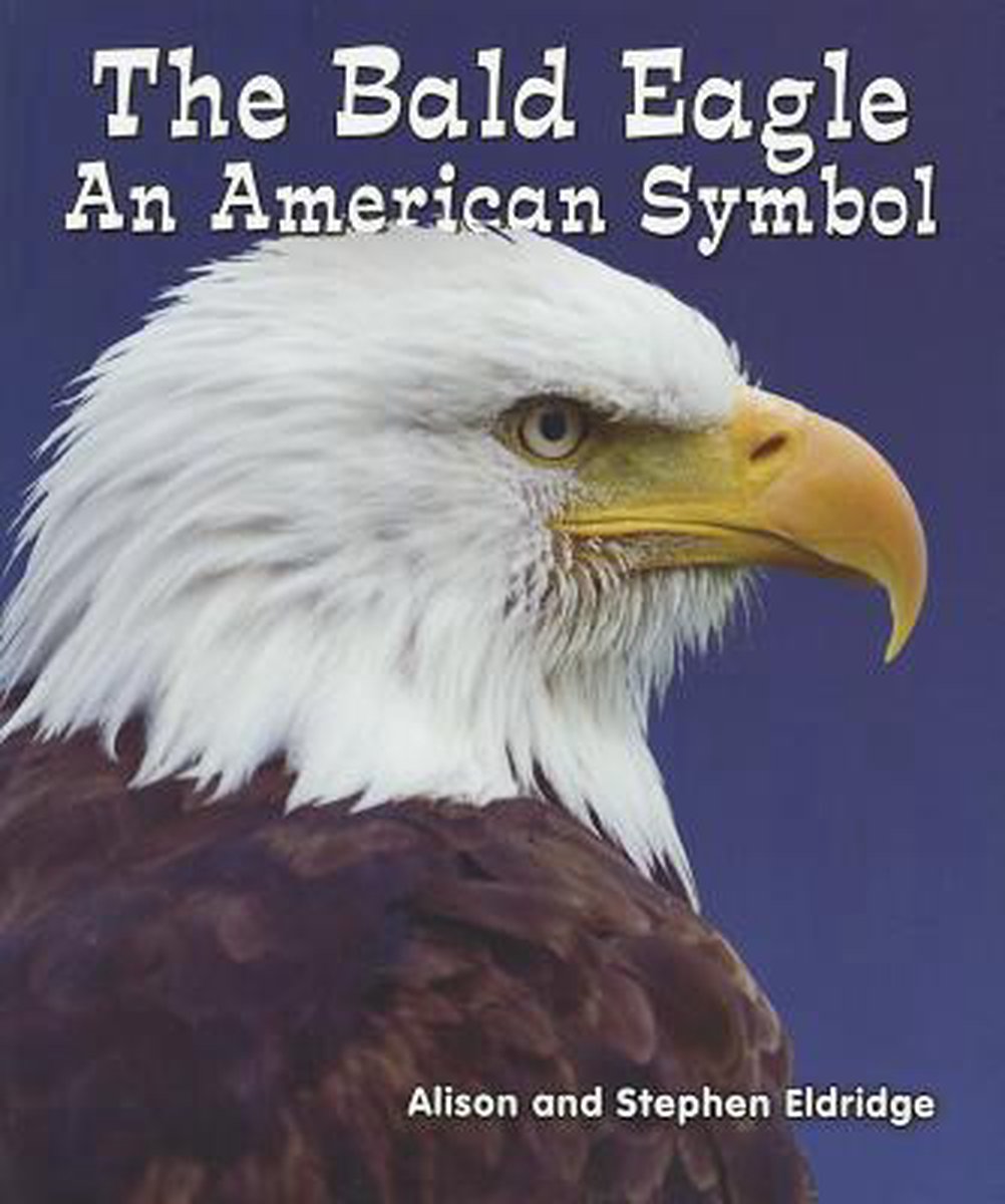 The Bald Eagle, Alison Eldridge | 9781464400476 | Boeken | bol.com