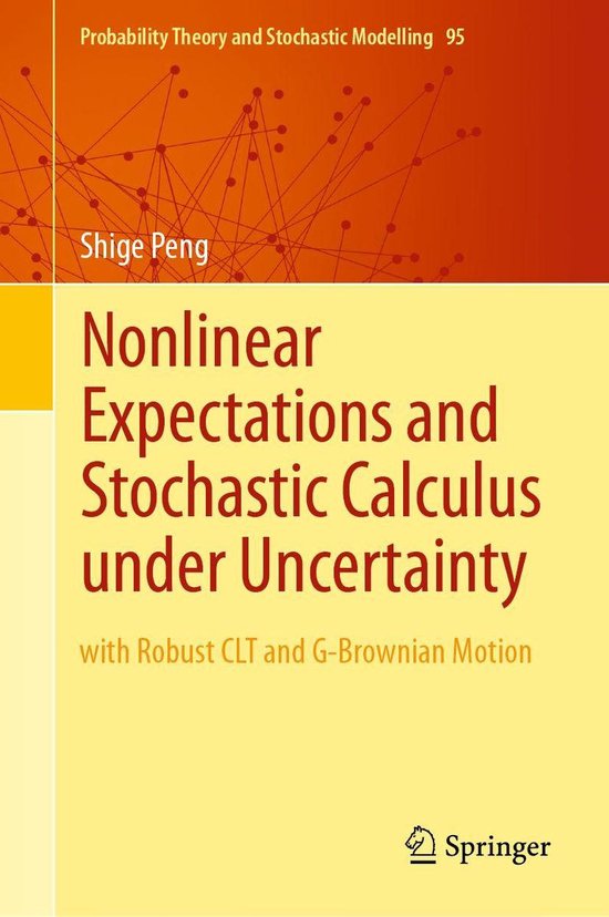 Probability Theory and Stochastic Modelling 95 - Nonlinear Expectations ... Probability Theory and Stochastic Modelling 95 - Nonlinear Expectations ...