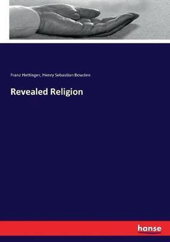 Revealed Religion, Henry Sebastian Bowden | 9783743383531 | Boeken ...