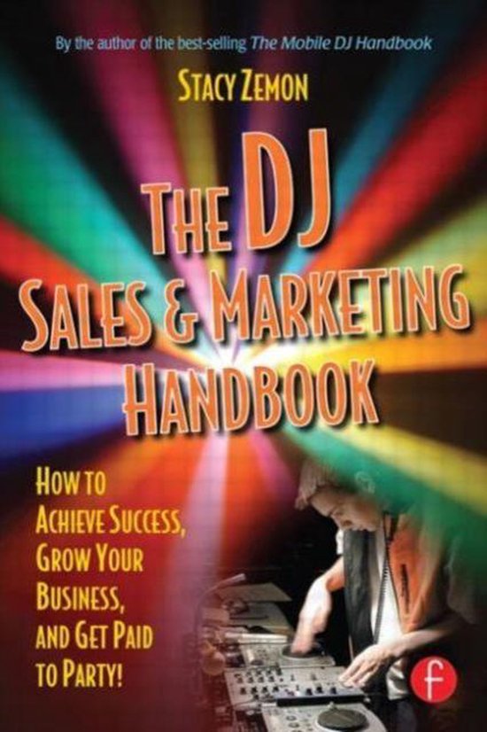 DJ Sales And Marketing Handbook How To M, Stacy Zemon | 9780240807829 ...