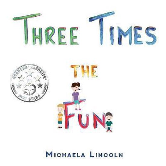 Three Times the Fun, Michaela Lincoln | 9781999410407 | Boeken | bol.com